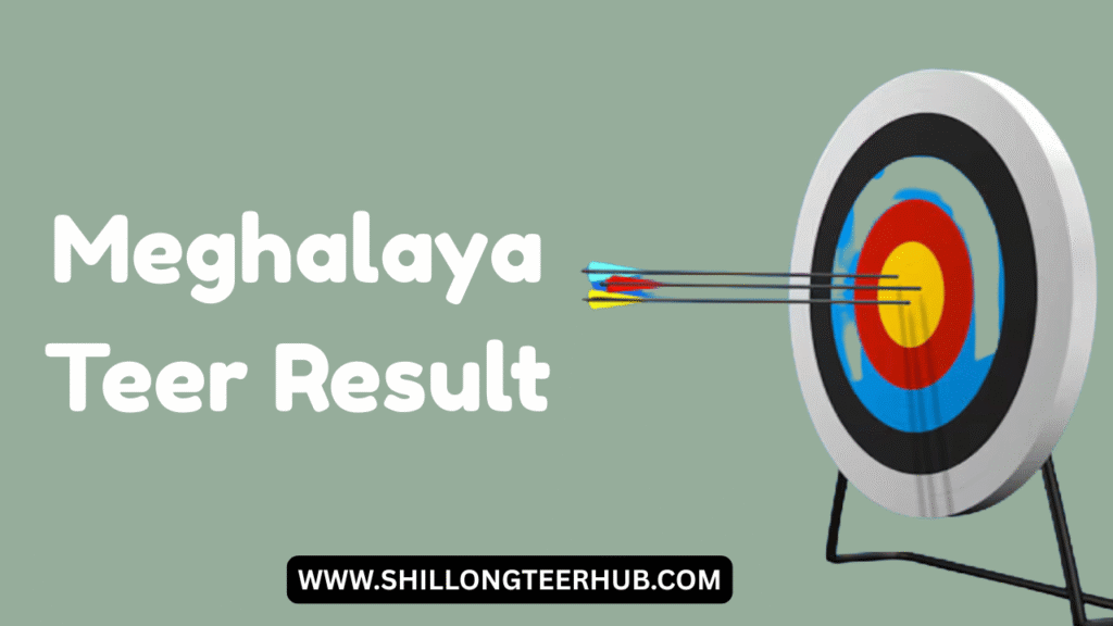 Shillong Teer Result Today – Latest Updates & Winning Numbers